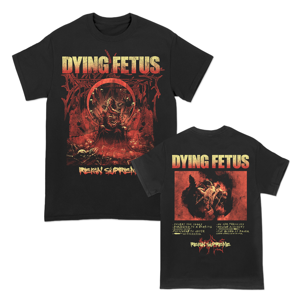 DYING FETUS REIGN SUPREME TEE – allinmerch